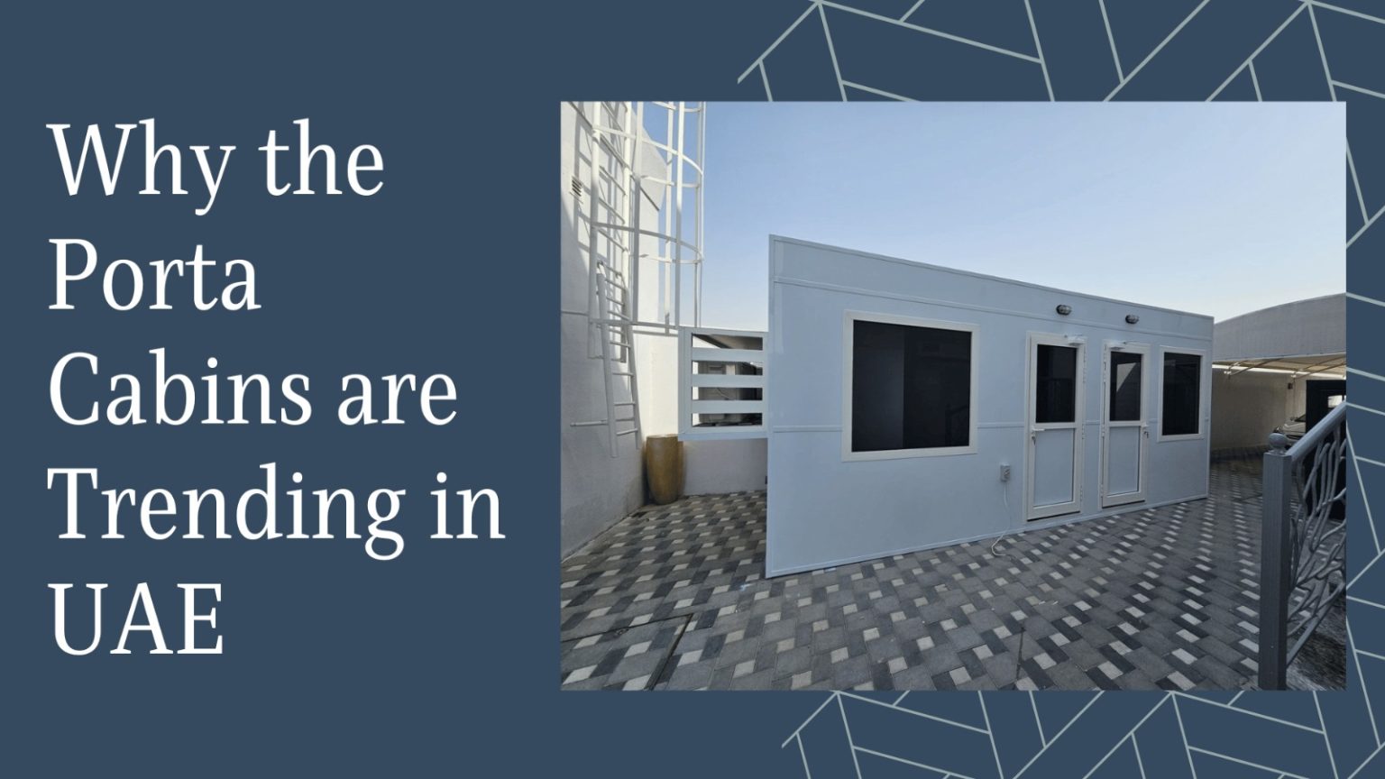 What is a Porta Cabin? Five Reasons Why the Porta Cabins are Trending ...